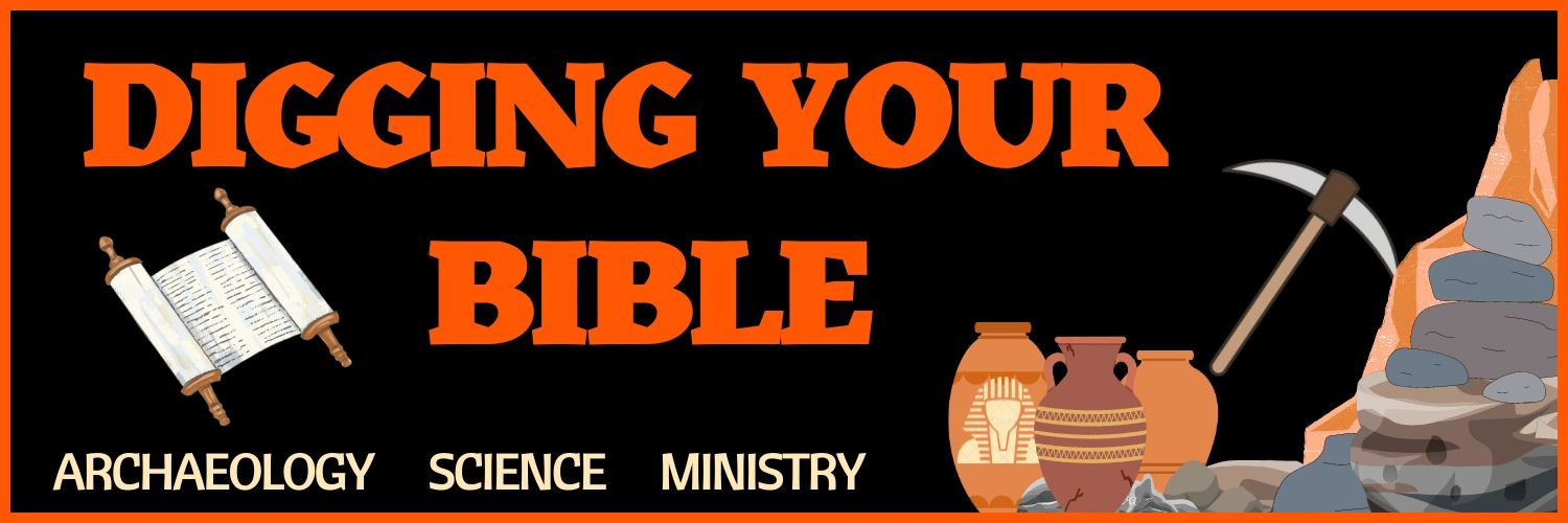 Digging Your Bible - Biblical Archaeology, Bible History