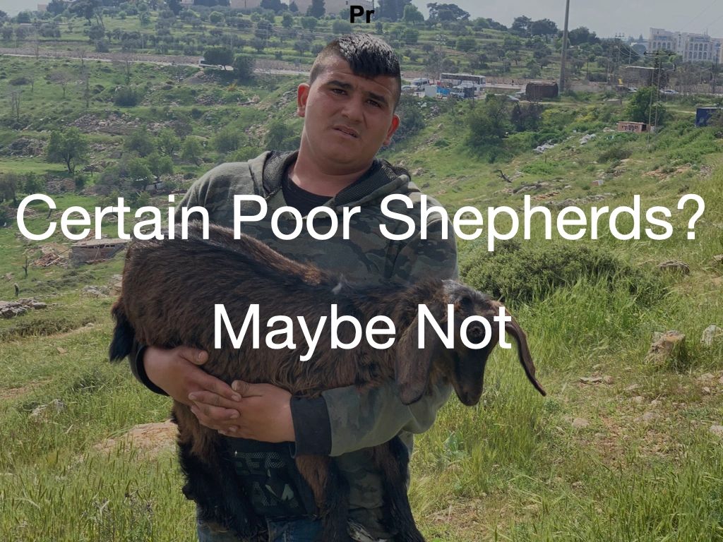 What If The Certain Poor Shepherds Were Not So Poor Afterall?