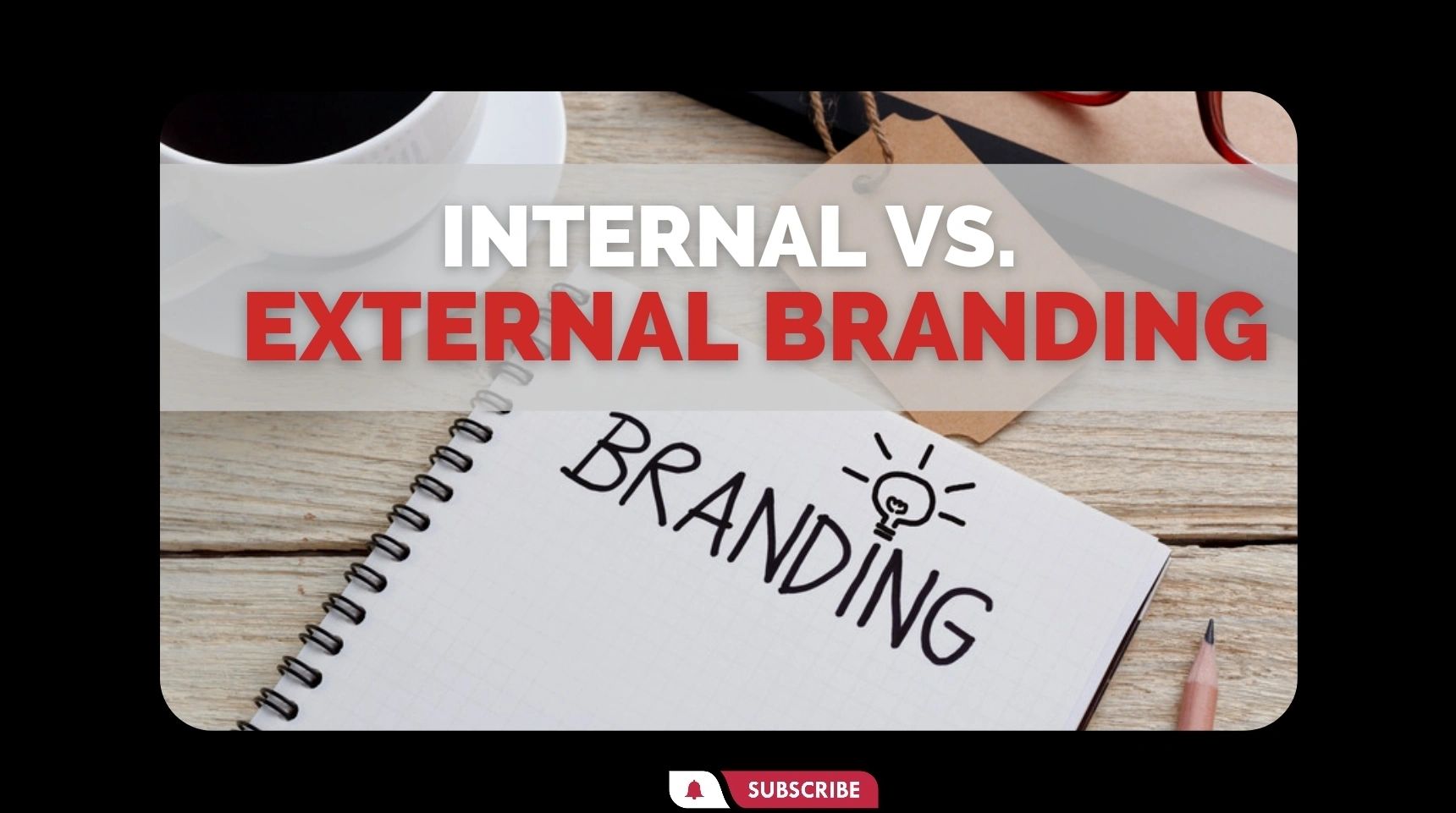 Internal vs. External Branding