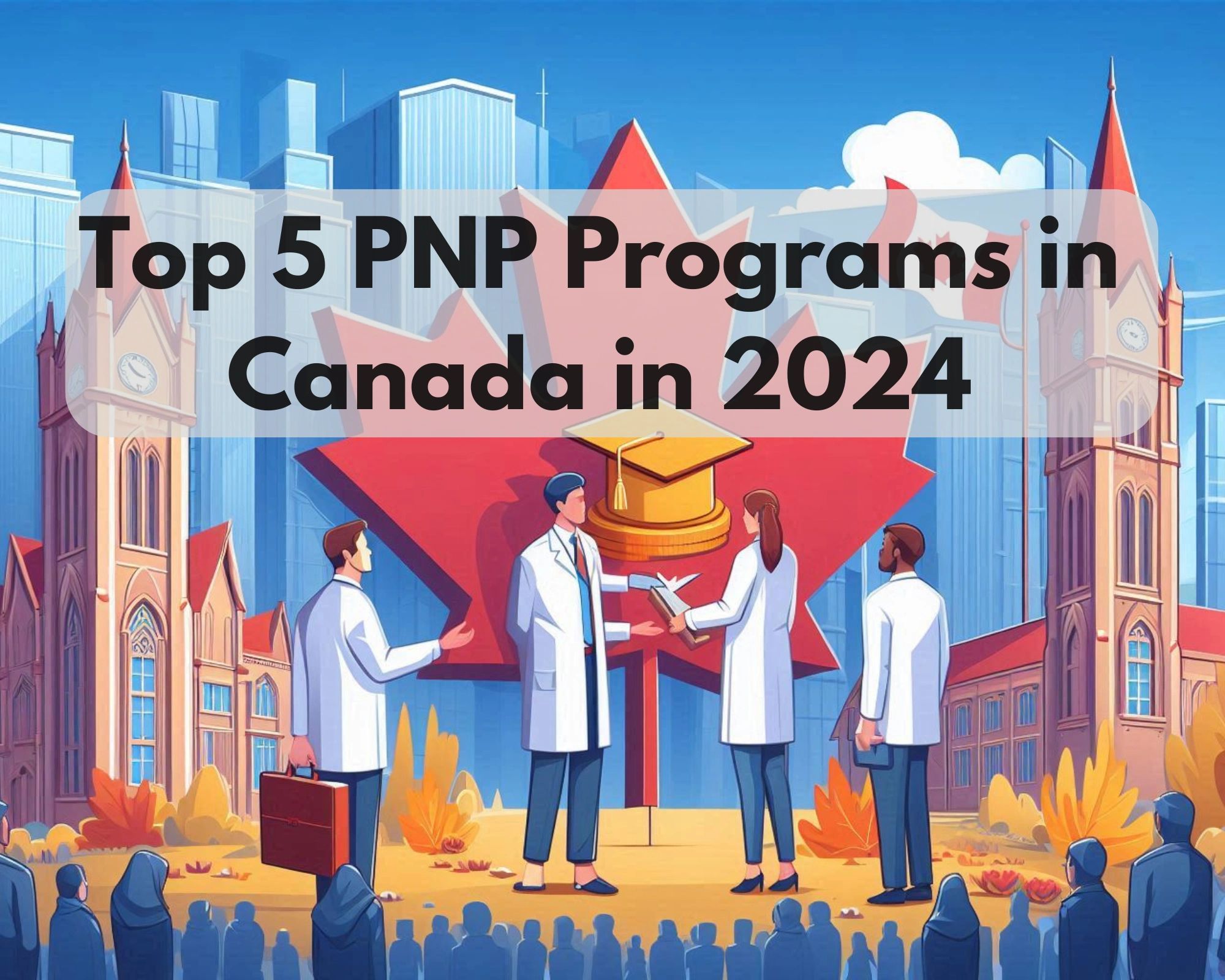 Top 5 PNP Programs in Canada in 2024