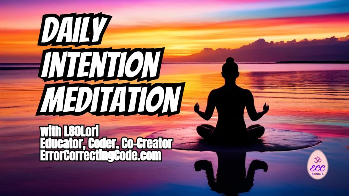 Free Guided Meditation to set Daily Intentions