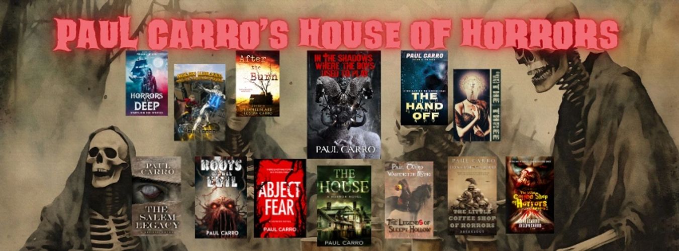 Paul Carro's House of Horrors - Paul Carro, Horror Fiction