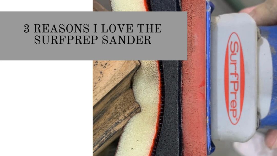 3 Reasons I Love the Surfprep Sander