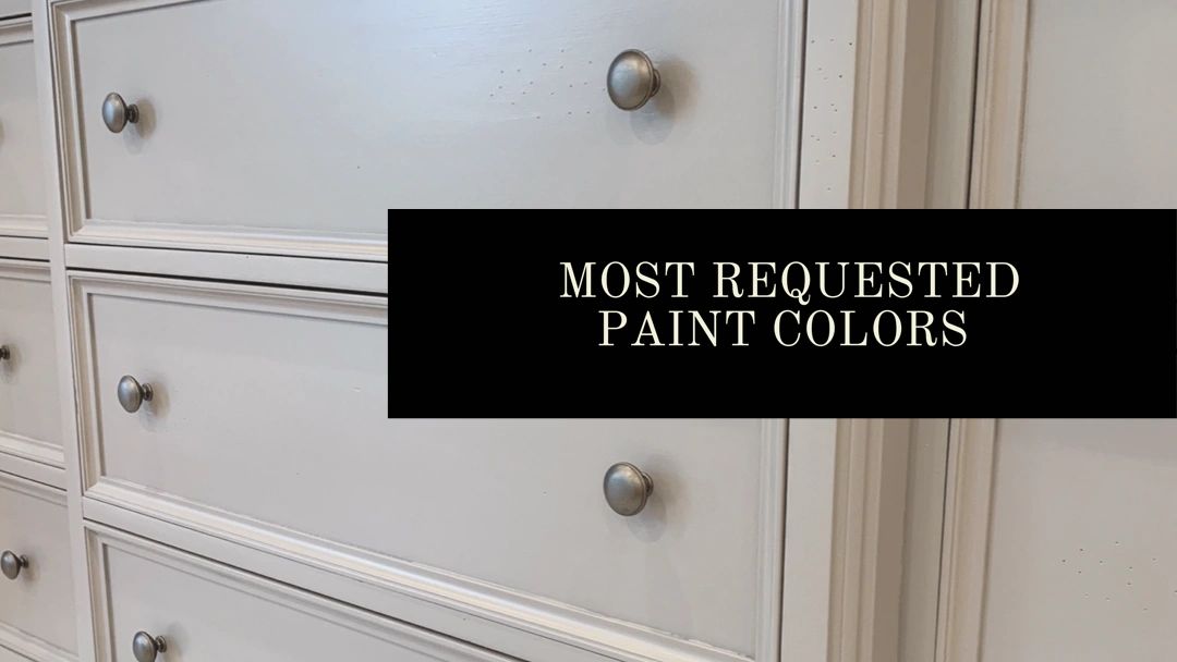 Most Requested Paint Colors