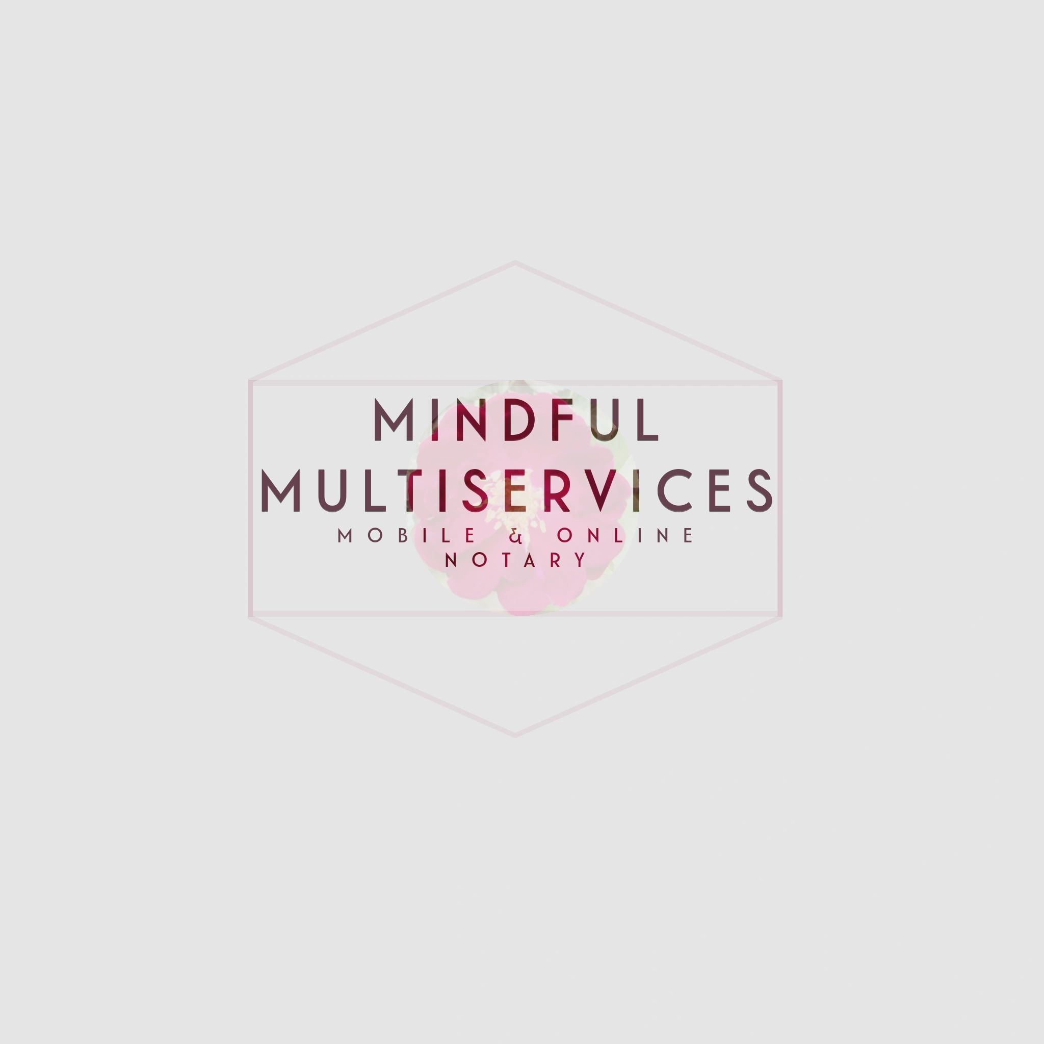 Affordable General Notary Services $6 - Mindful MultiServices Mobile Notary