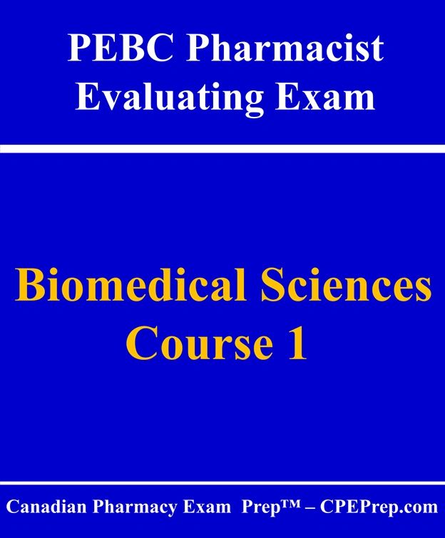 PEBC Evaluating Exam - Biomedical Sciences Course 1 (BSC-1)