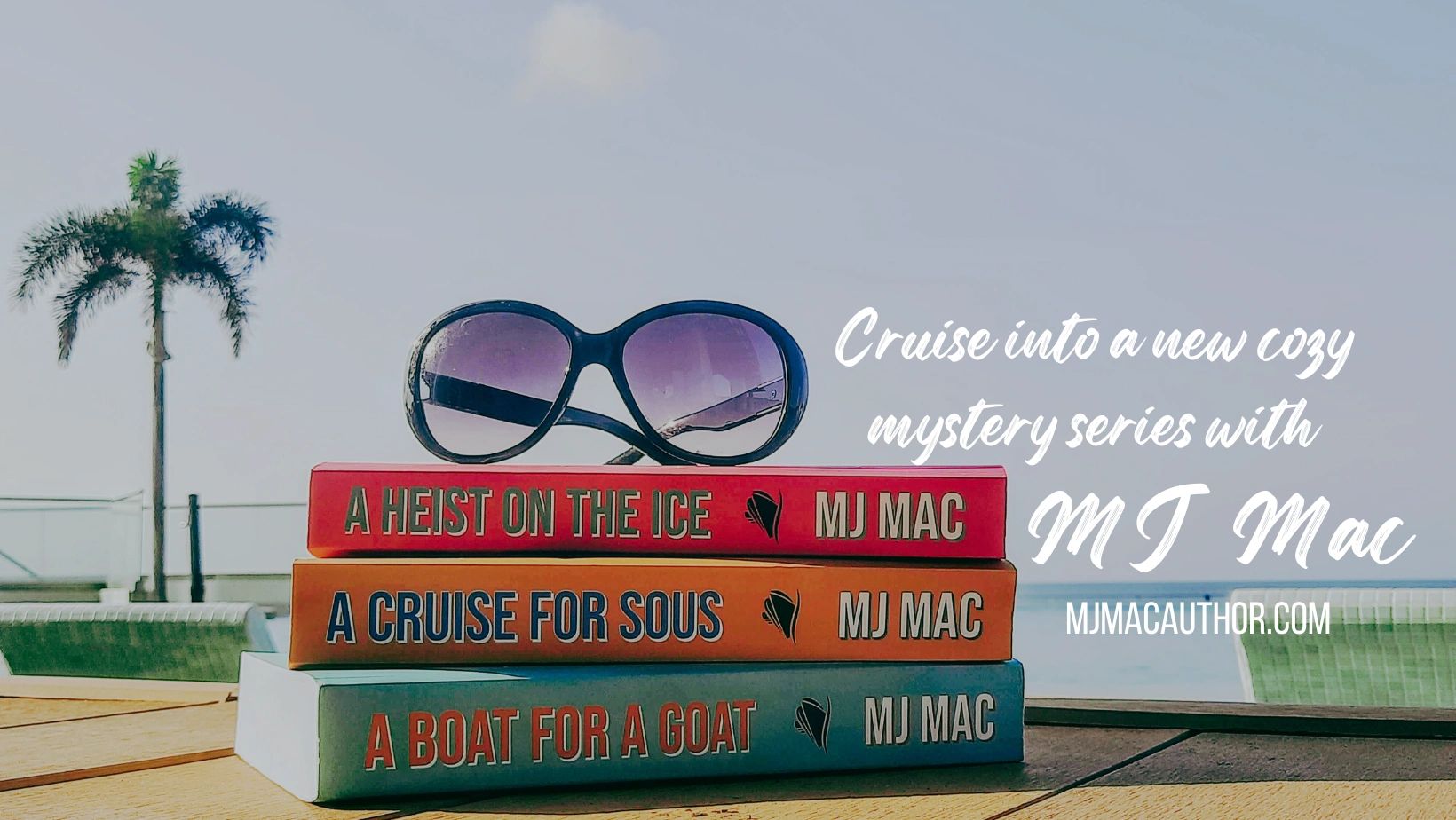 MJ Mac Author - Cozy Mystery, Cruise Mystery