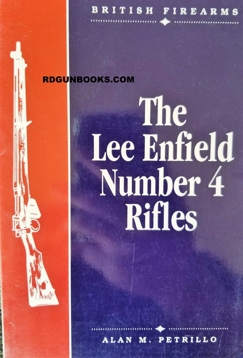 Lee Enfield Number 4 Rifles Great book for the money $ Long out of Print