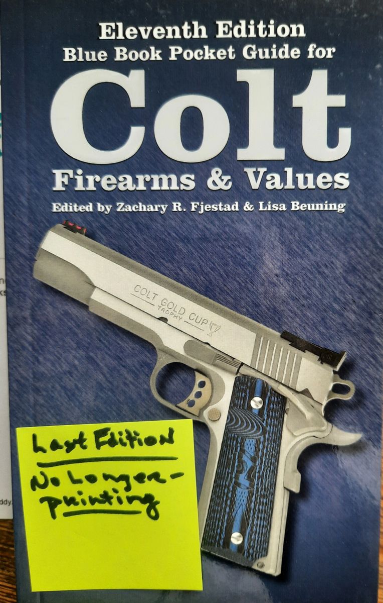 Blue Book Pocket Guide for Colt Firearms & Values out of Print now 11th ...