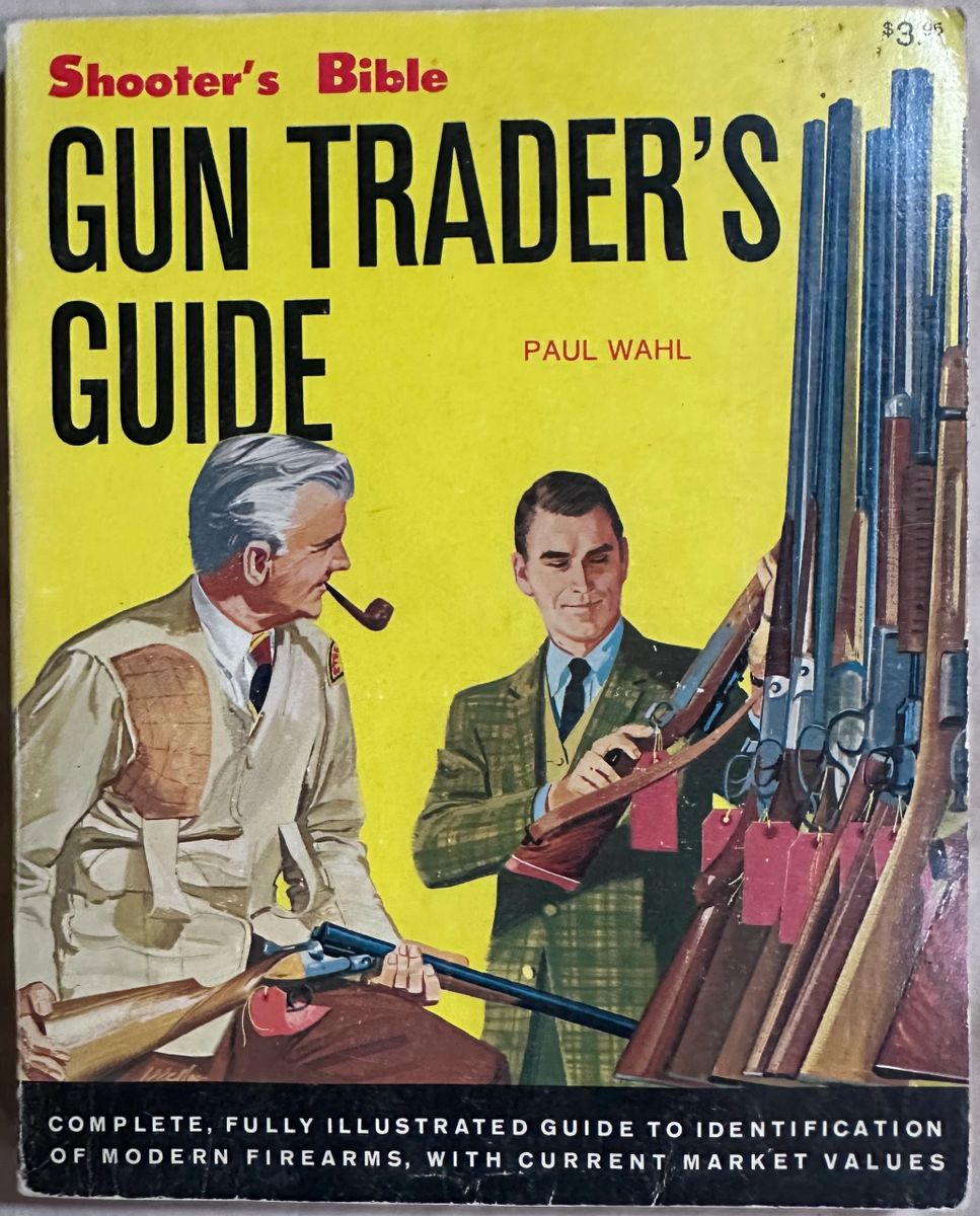 Shooter's Bible Gun Trader's Guide - Paul Wahl/Out of Print