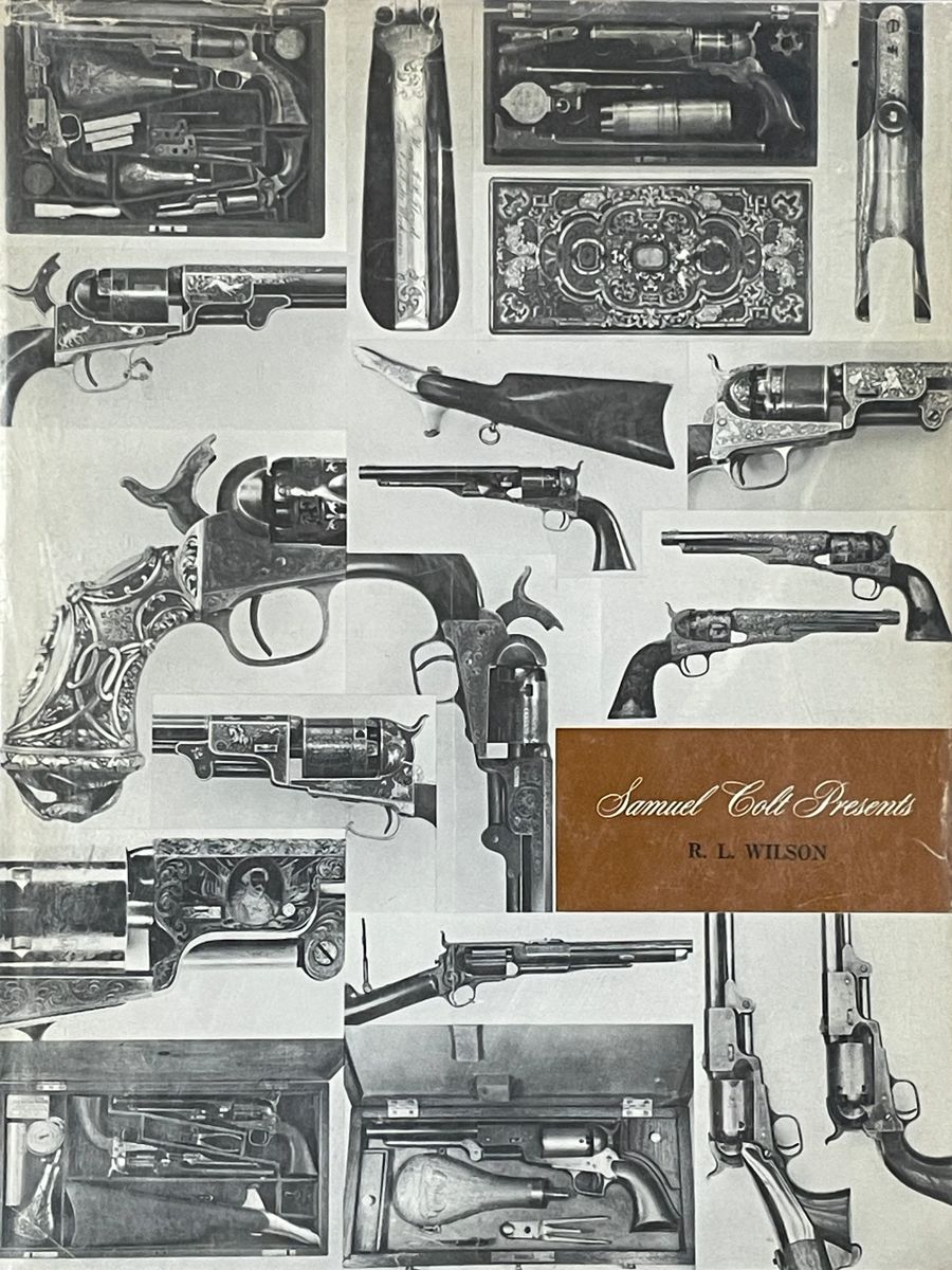 Samuel Colt Presents A Loan Exhibition of Presentaion Percussion Colt ...