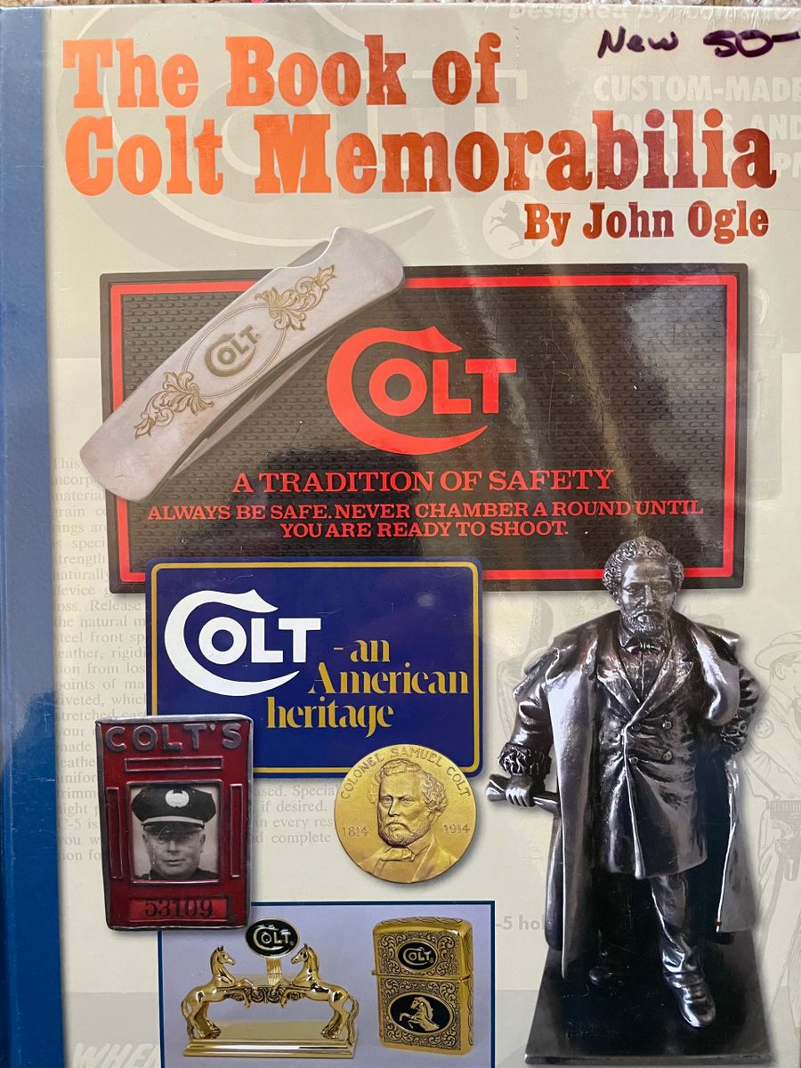 The Book of Colt Memorabilia Long Out Of Print