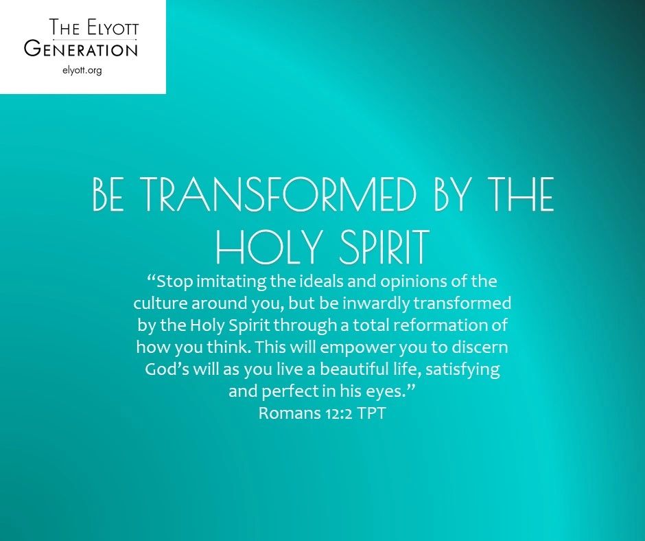 Be Transformed By The Holy Spirit.