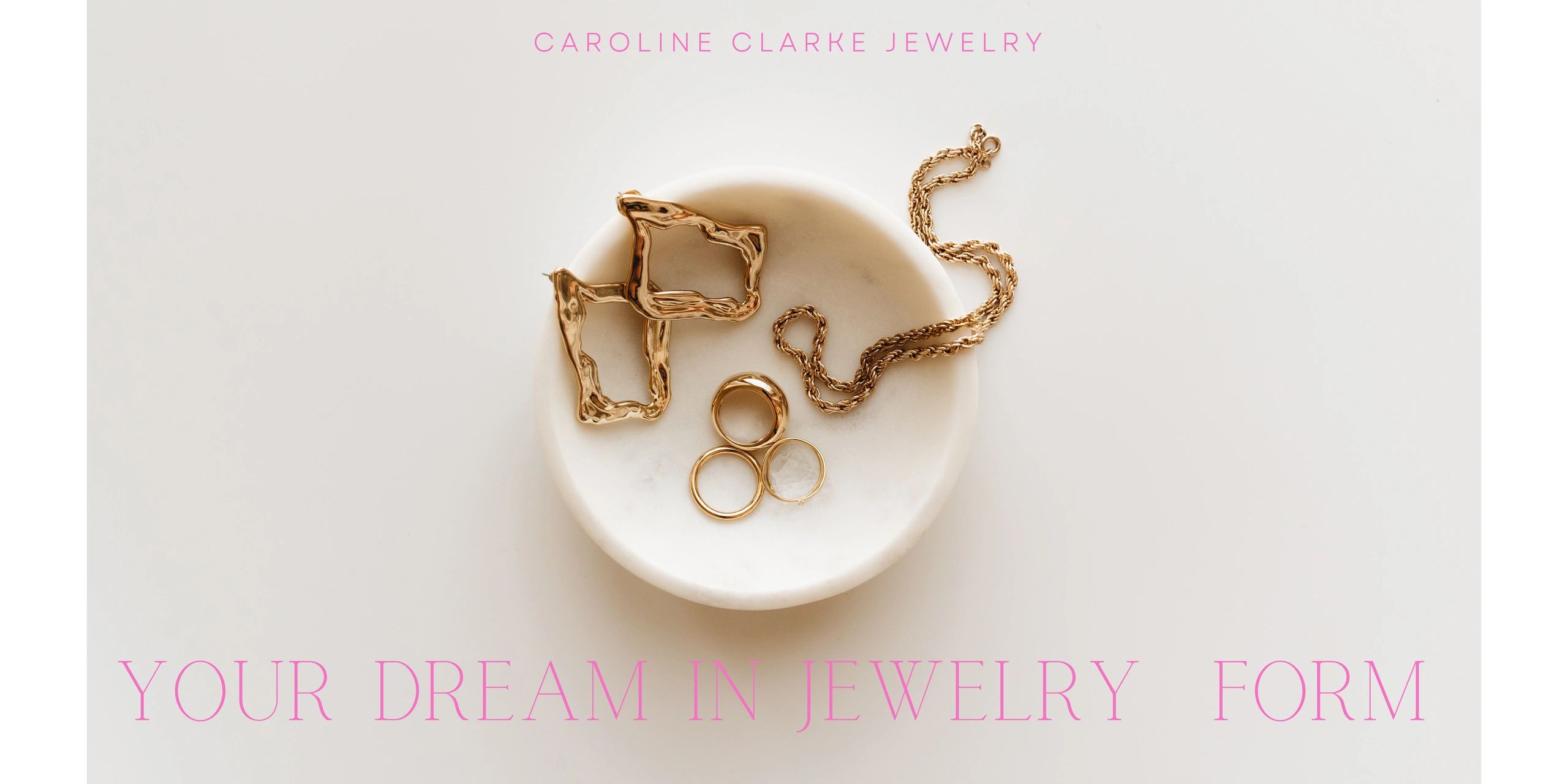 Caroline Clarke Jewelry - Experience High Quality Pieces
