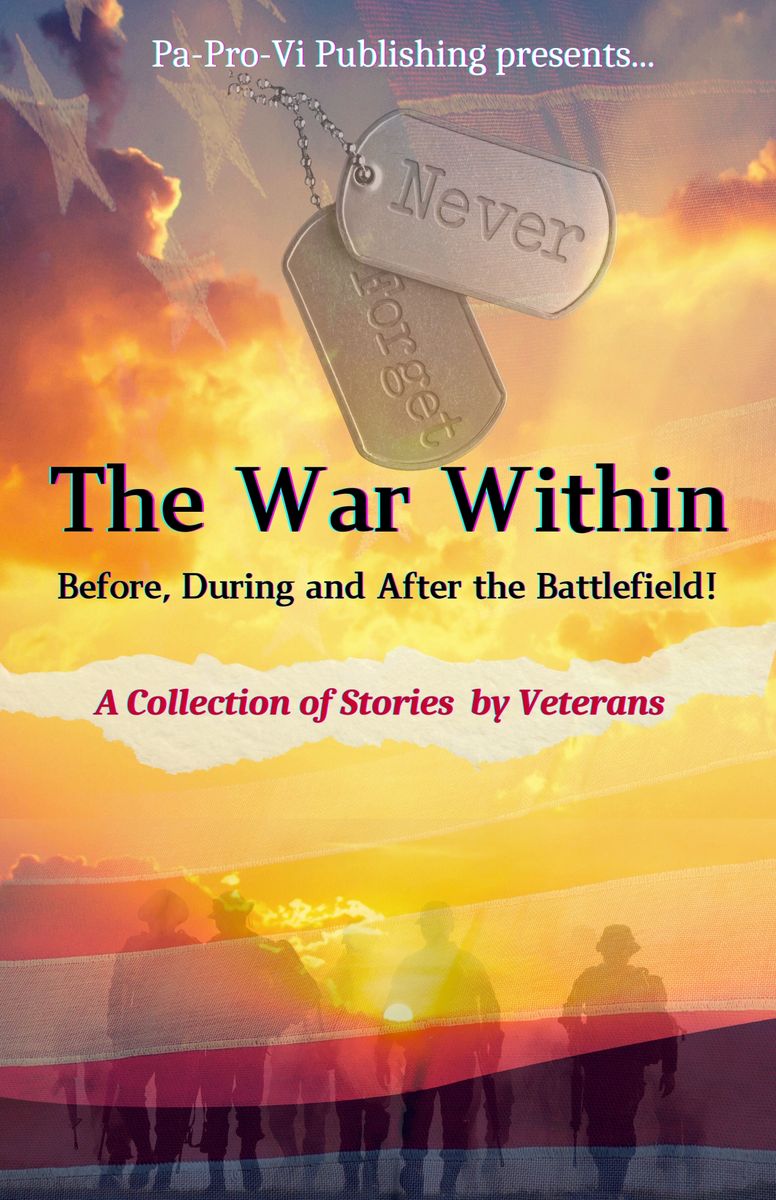 The War Within Before, During and After the Battlefield! Hardcover
