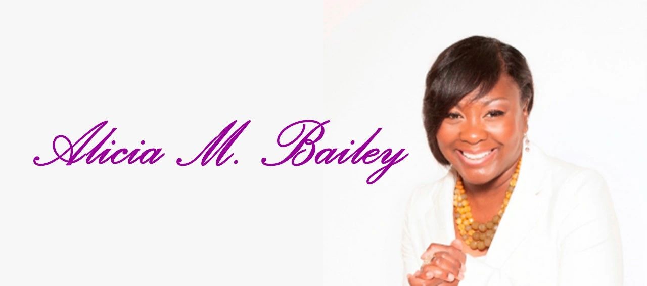 Alicia Bailey Ministries - Alicia M. Bailey
