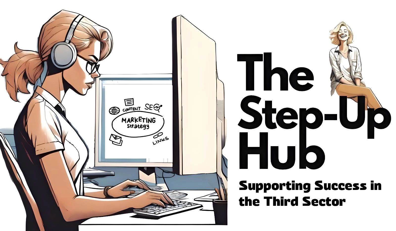 The Step-Up Hub - Supporting Success in the Third Sector