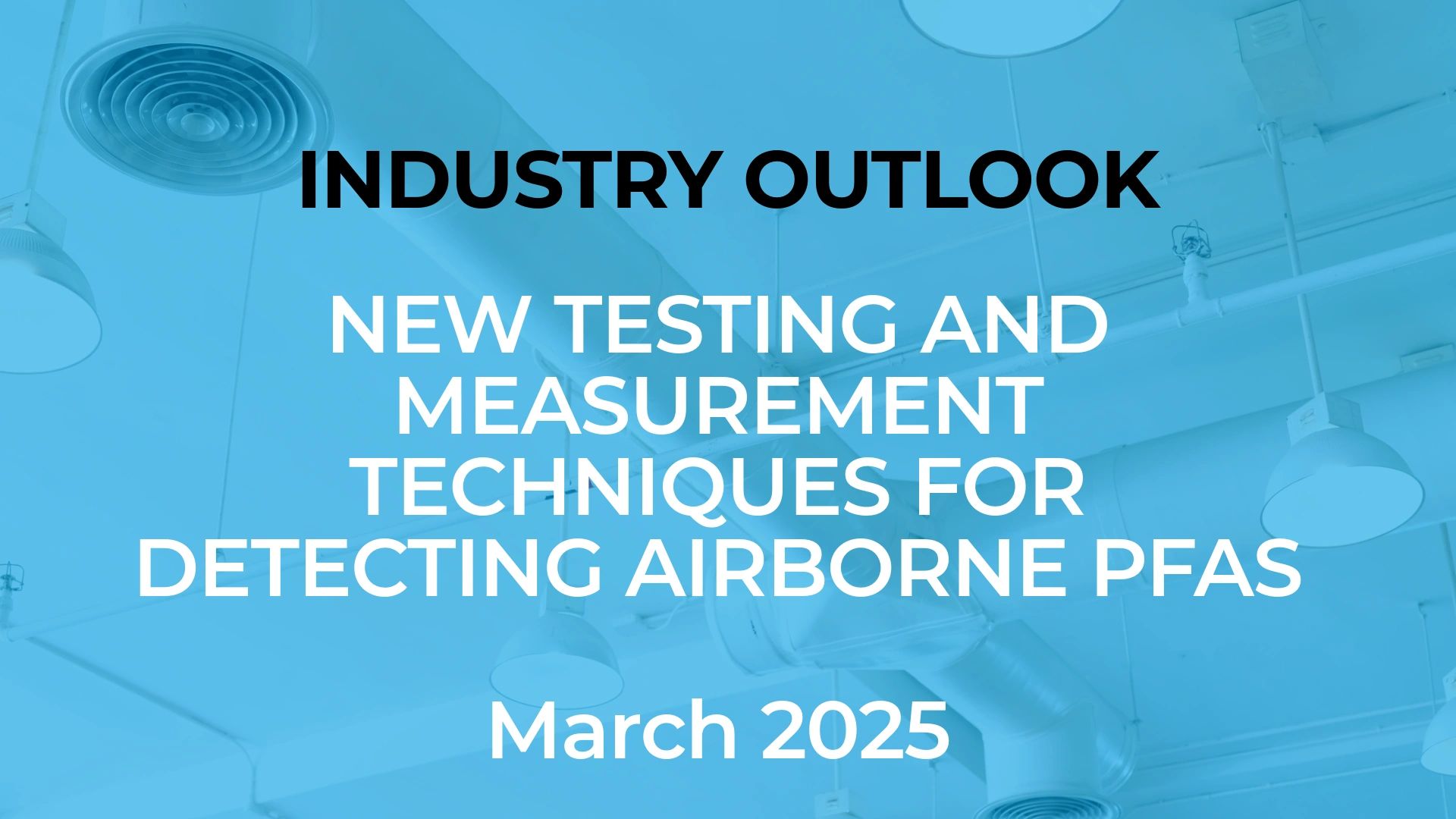 Advancing PFAS Detection in Air