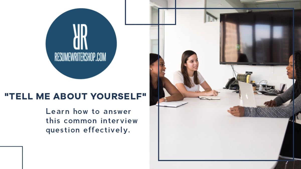 How to Answer the "Tell Me About Yourself" Interview Question