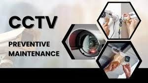 Importance of Preventive Maintenance (AMC) for Your CCTV Camera