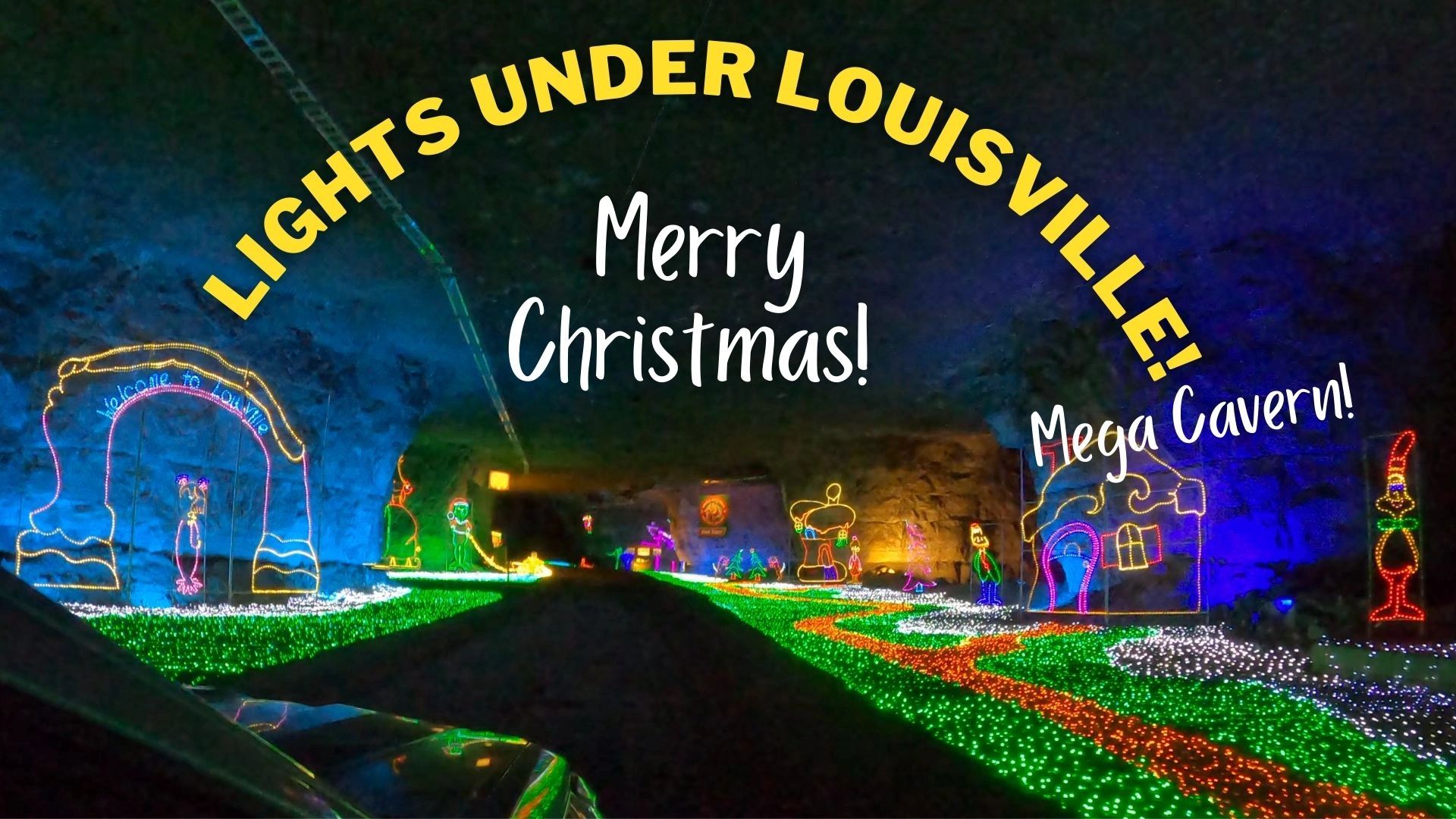 Lights Under Louisville 2025 Mega Cavern Xmas Lights FT RV