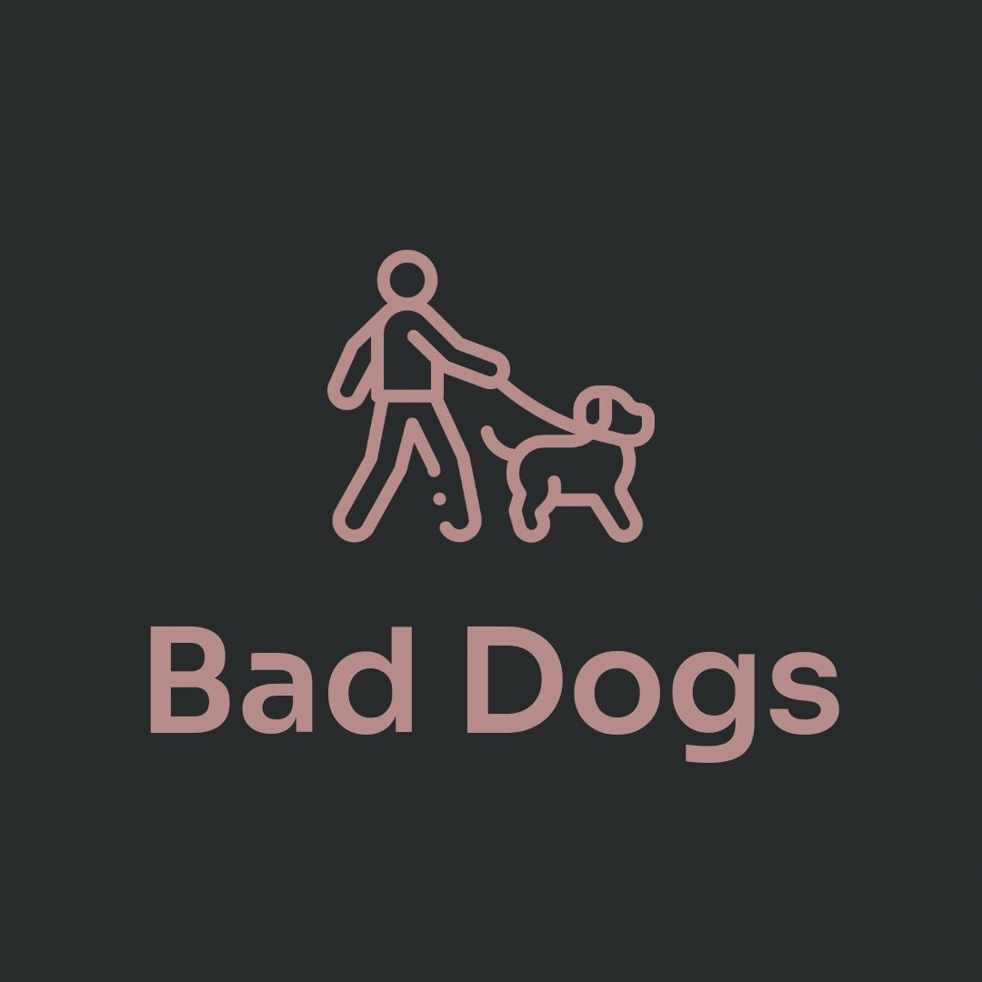 Bad Dogs
