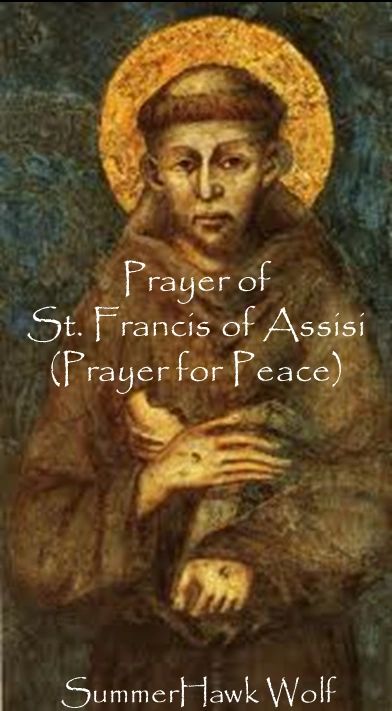 Prayer of St. Francis of Assisi (Prayer for Peace)