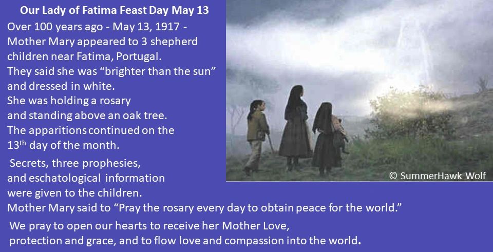 Our Lady of Fatima Feast Day May 13.