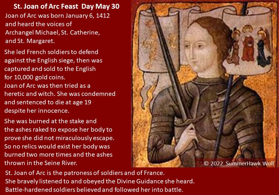 St. Joan of Arc Feast Day May 30.