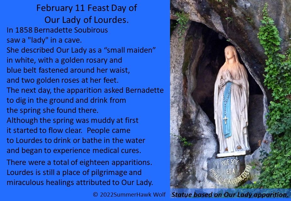 Friday February 11 is the Feast Day of Our Lady of Lourdes.