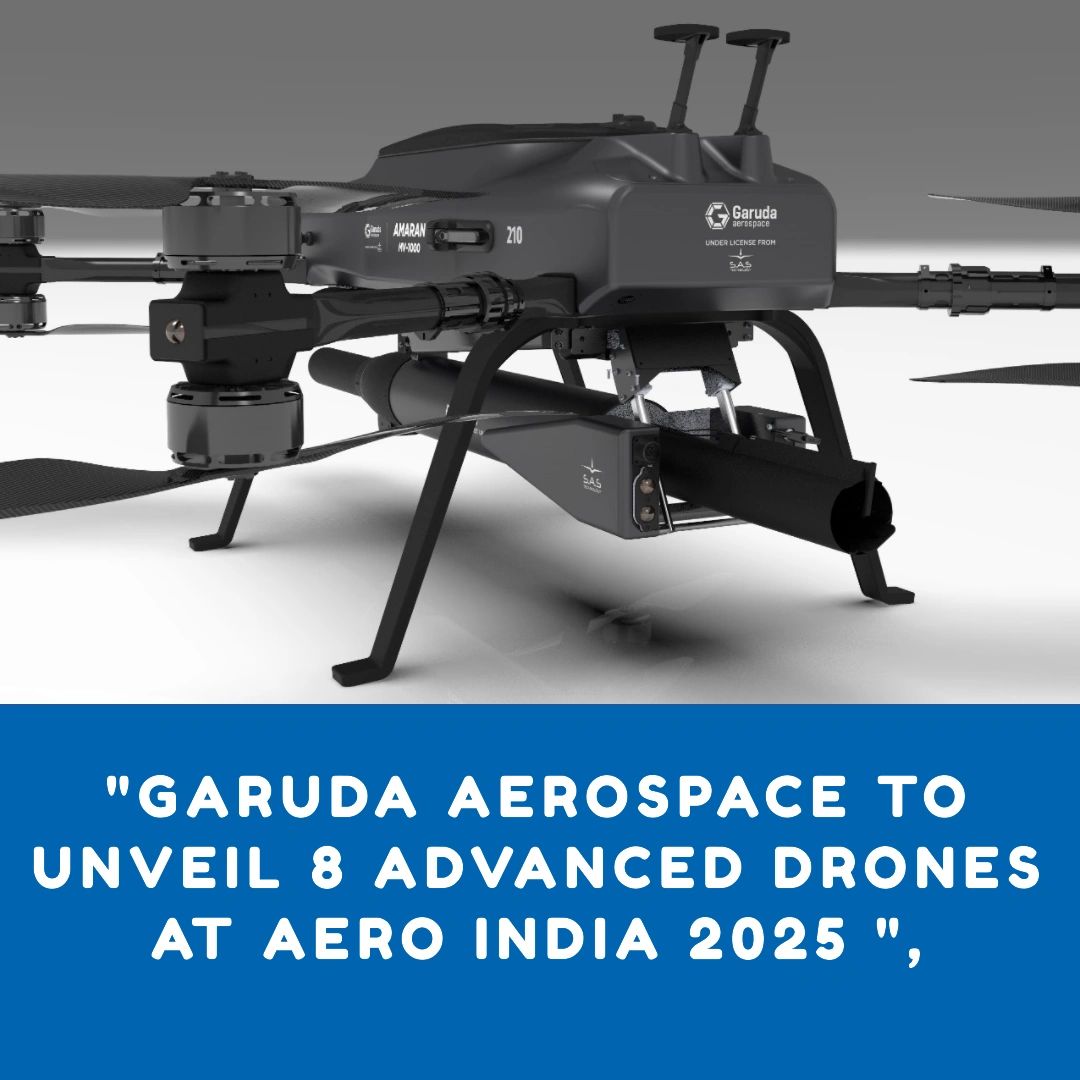 Garuda Aerospace to Unveil 8 Advanced Drones at Aero India 2025