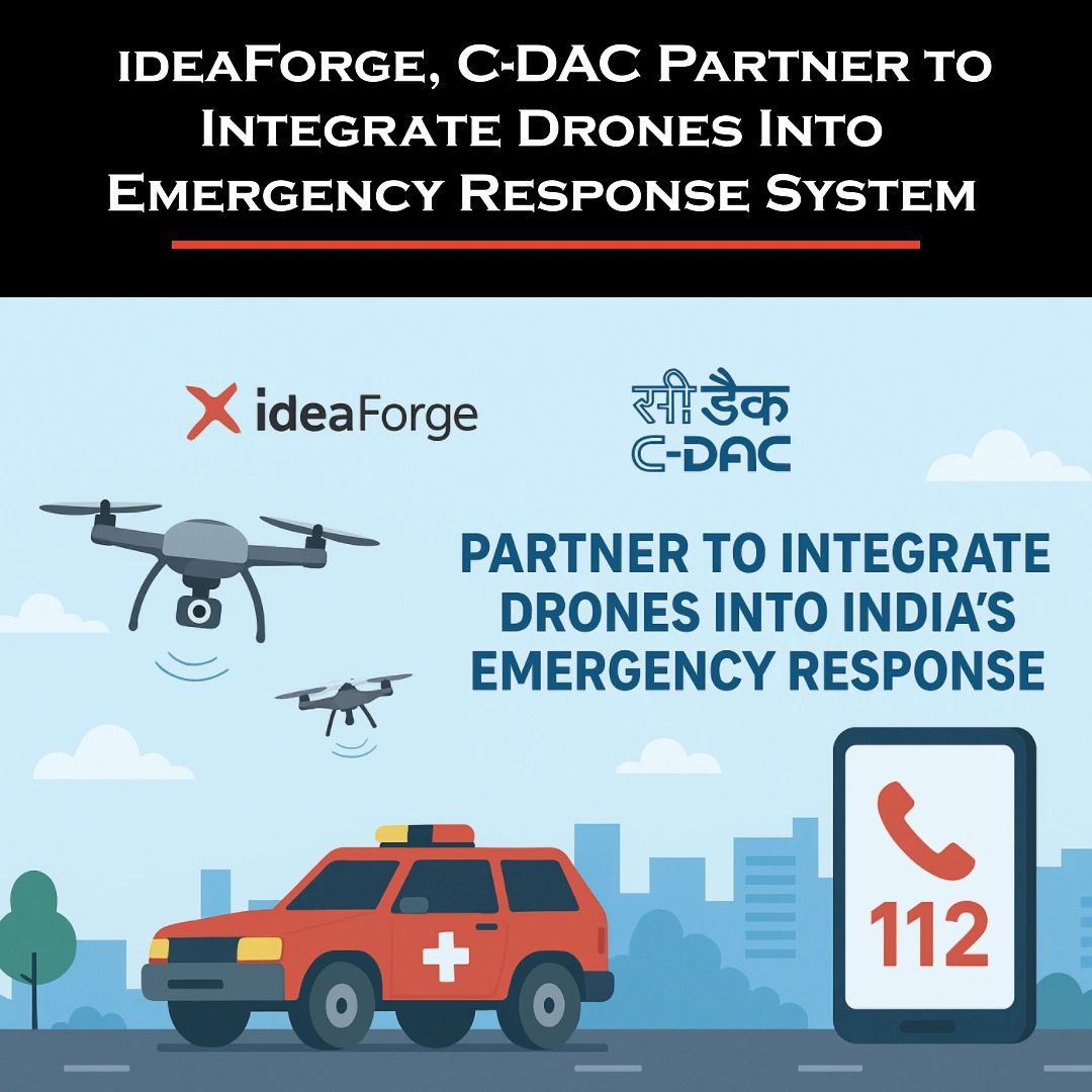 ideaForge, C-DAC Partner to Enable Drone Based Emergency Response