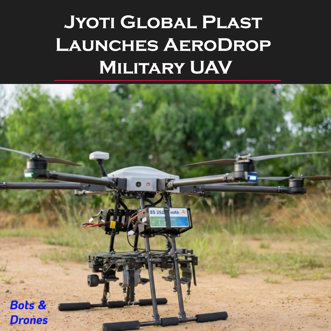 Jyoti Global Plast Launches AeroDrop Military Grade UAV