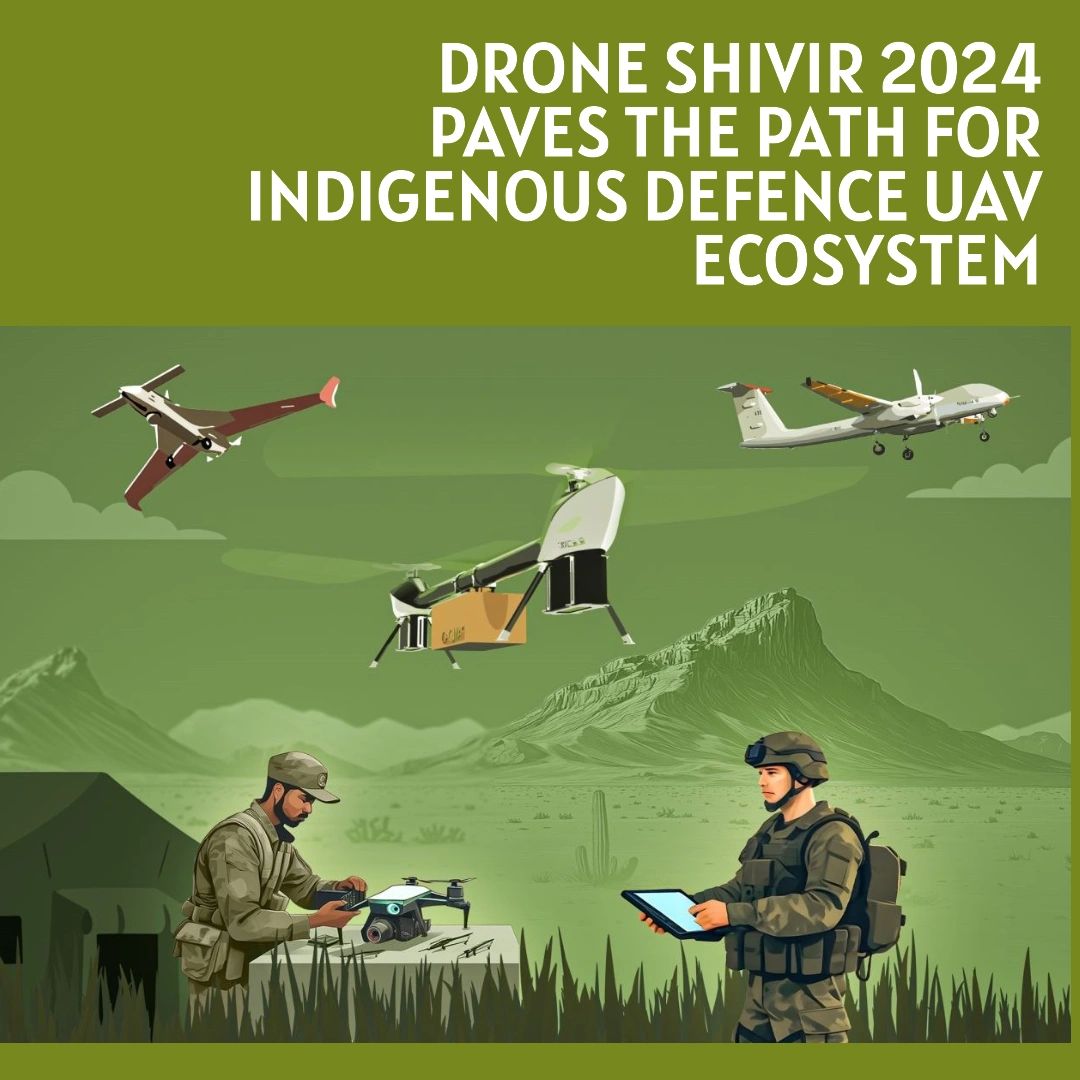 Drone Shivir: Bold Step Towards Indigenous Defence UAV Ecosystem