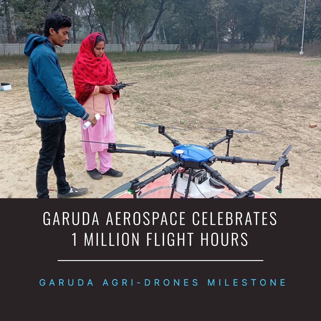 Garuda Aerospace’s Agri-drones complete 10,00,000 Flight Hours