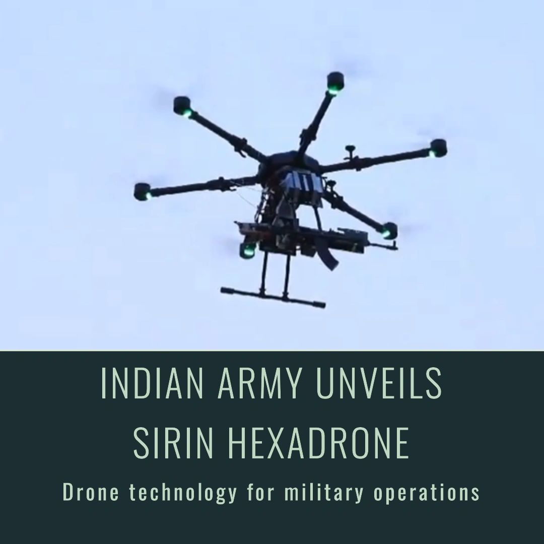 Indian Army Unveils Sirin Hexadrone with Machine Gun Capability
