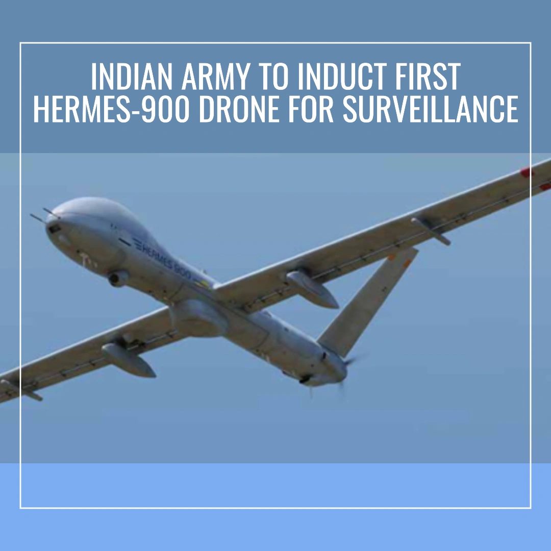 Indian Army to Induct First Hermes-900 Drone for Surveillance