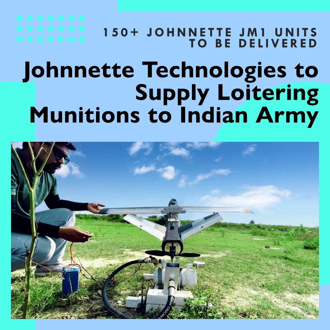 Johnnette Technologies to Supply 150+ Loitering Munitions to Army