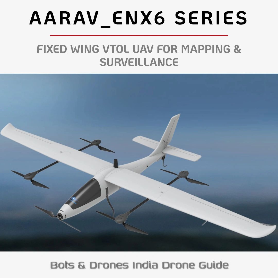 AARAV_ENX6 Series Fixed-Wing VTOL UAVs For Mapping & Surveillance