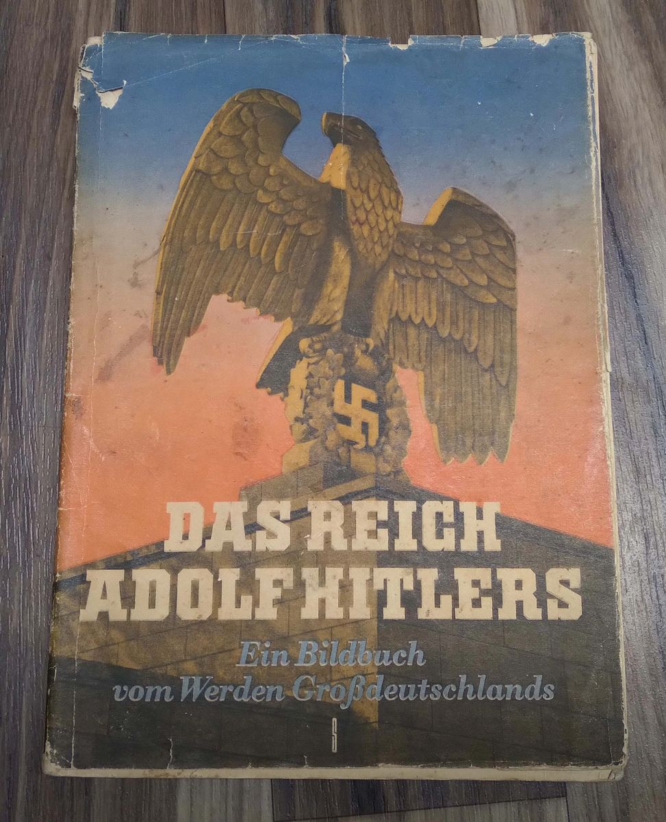 WWII GERMAN BOOK DAS REICH ADOLF HITLERS, Item #8021