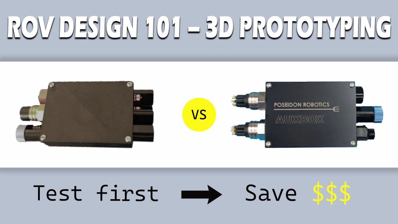 ROV Design 101 - 3D Prototyping