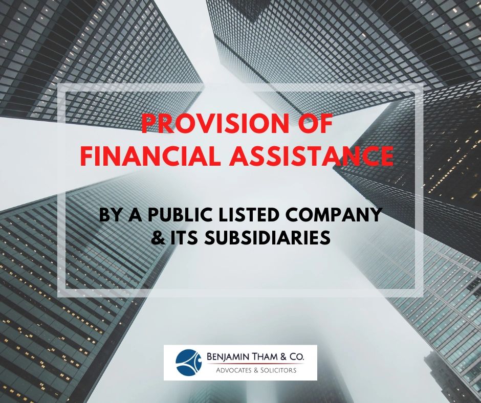 Provision of Financial Assistance-Bursa's Listing Requirements