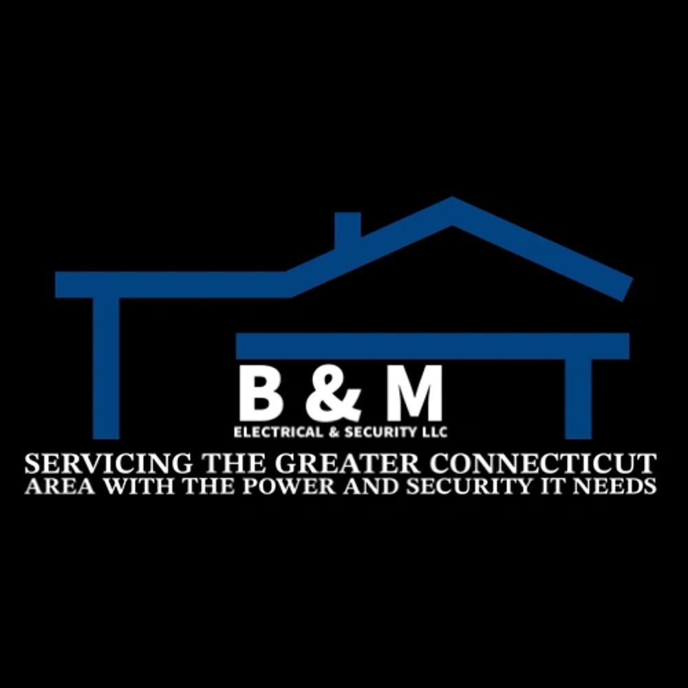 B&M Electrical And Security LLC