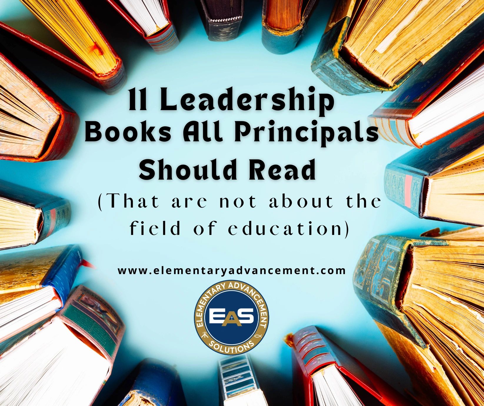 11 Great Leadership Books Every Principal Should Read