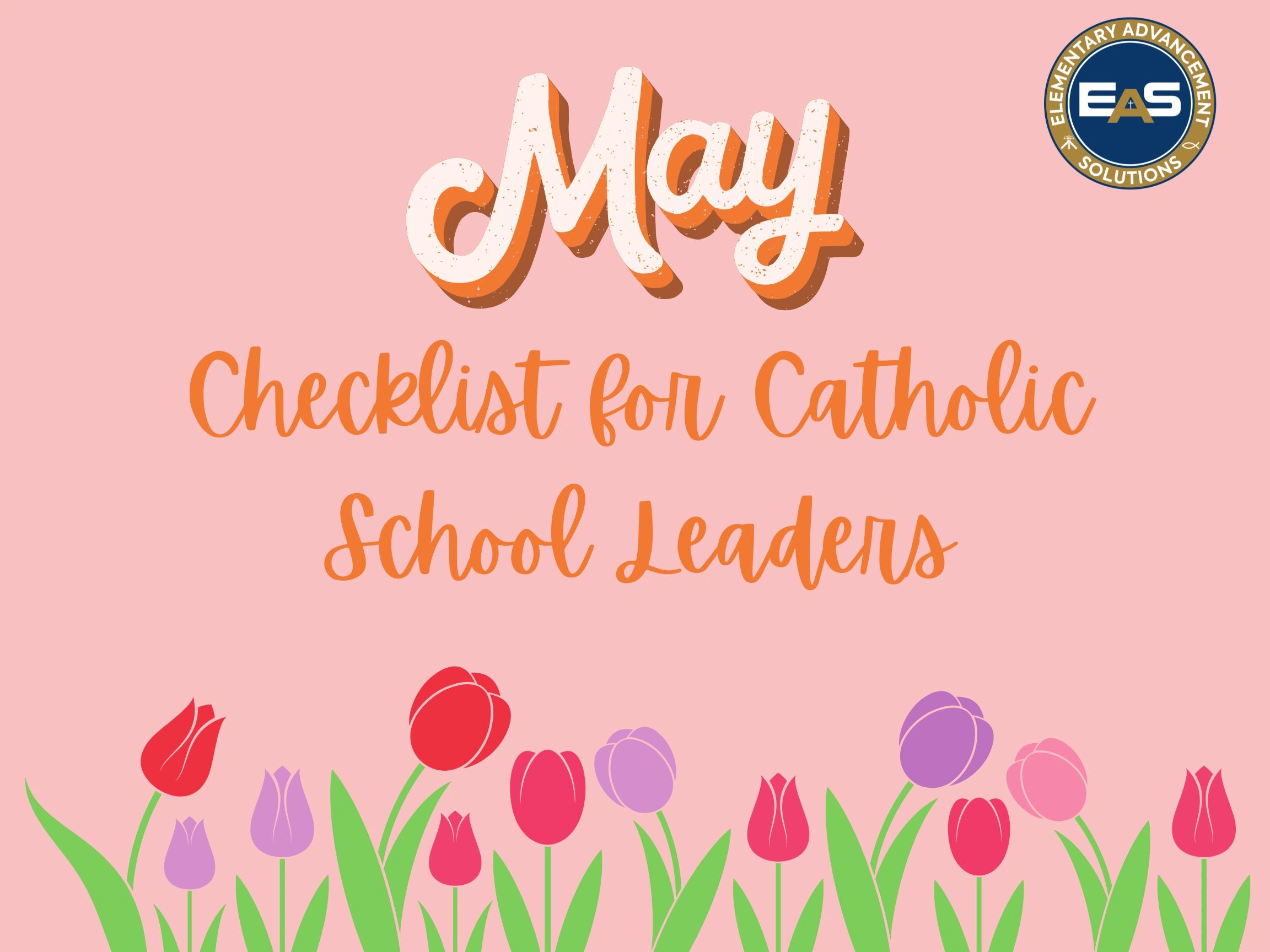 May Checklist for Catholic School Leaders