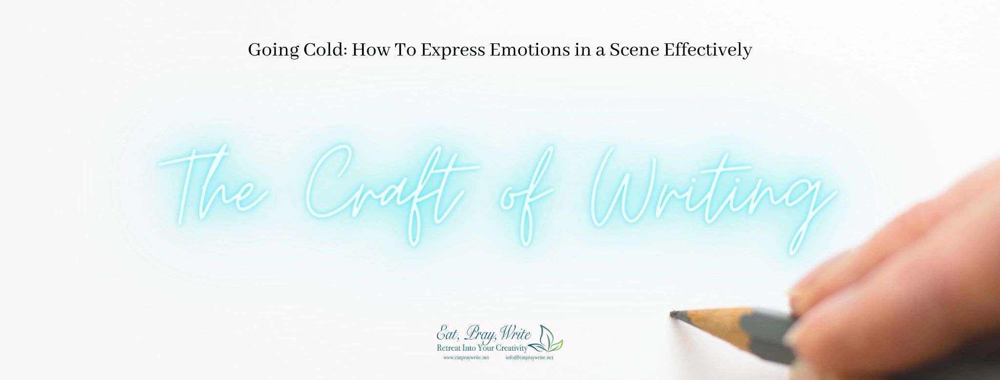 Going Cold: How To Express Emotions in a Scene Effectively