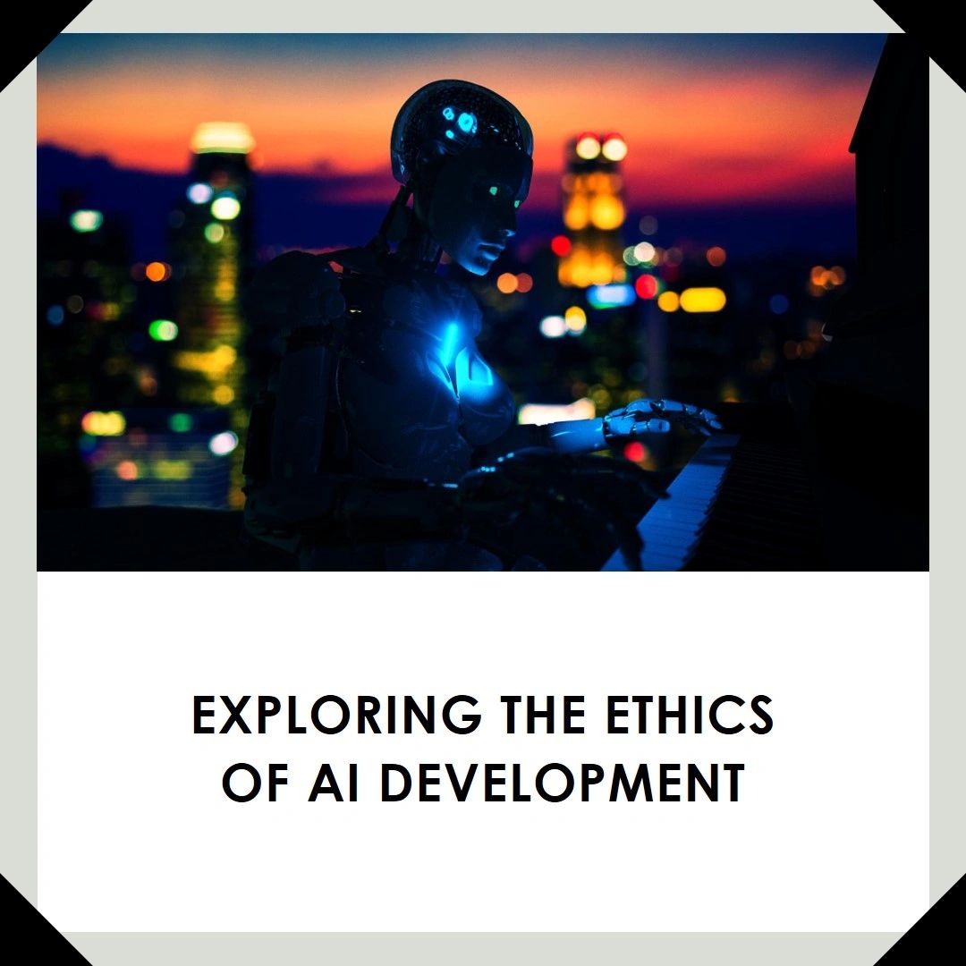Exploring the Ethical Horizon of AI Development