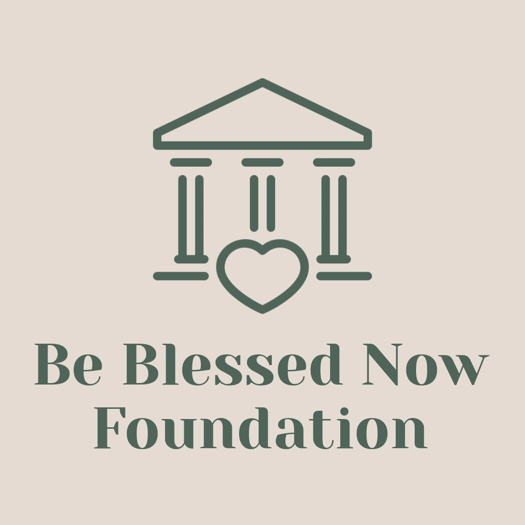 Be Blessed Now Foundation