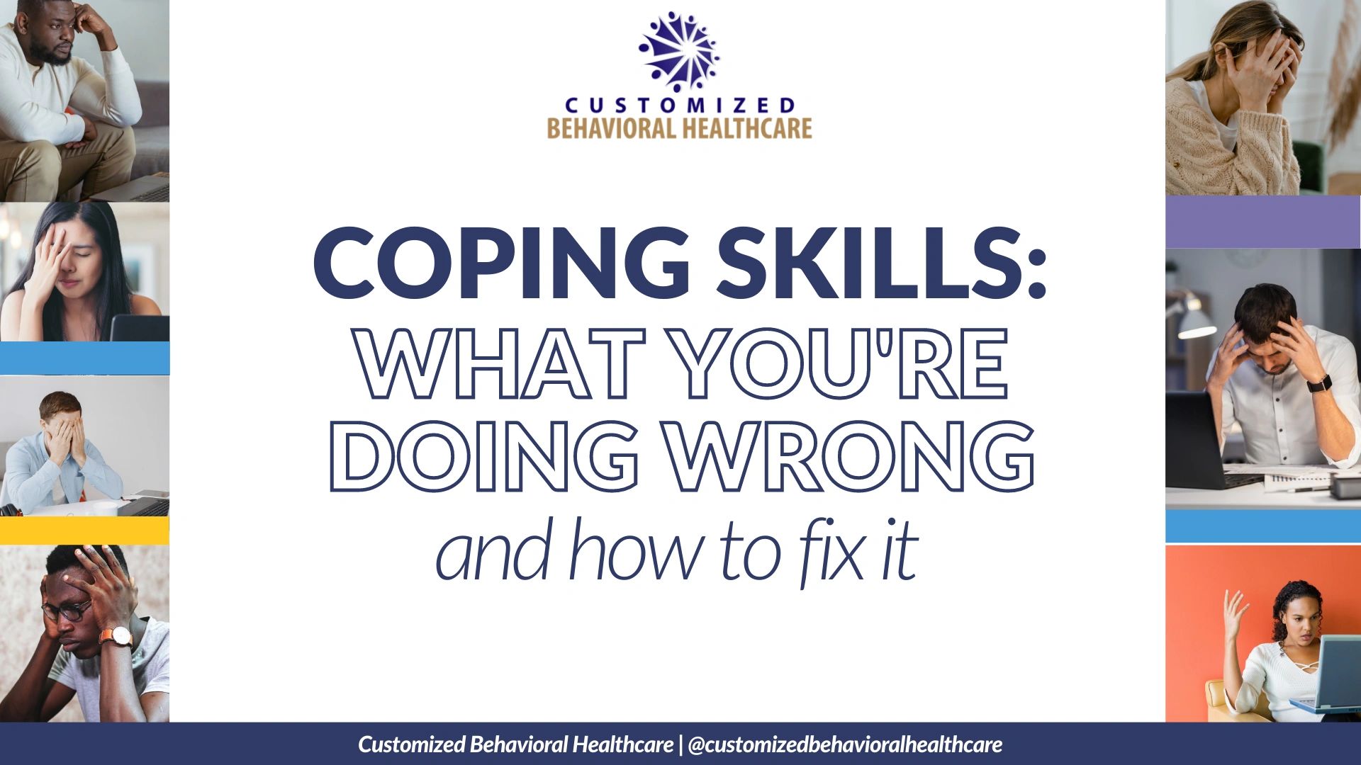 Coping Skills: What You're Doing Wrong and How to Fix It