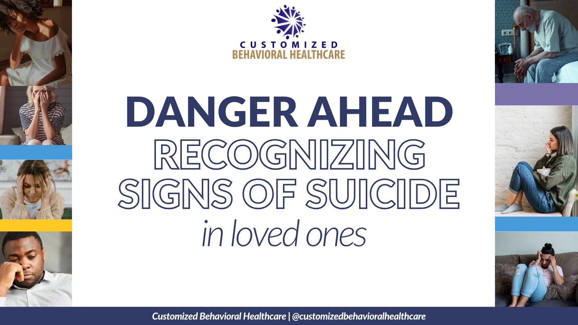 DANGER Ahead: Recognizing Signs of Suicide in Loved Ones